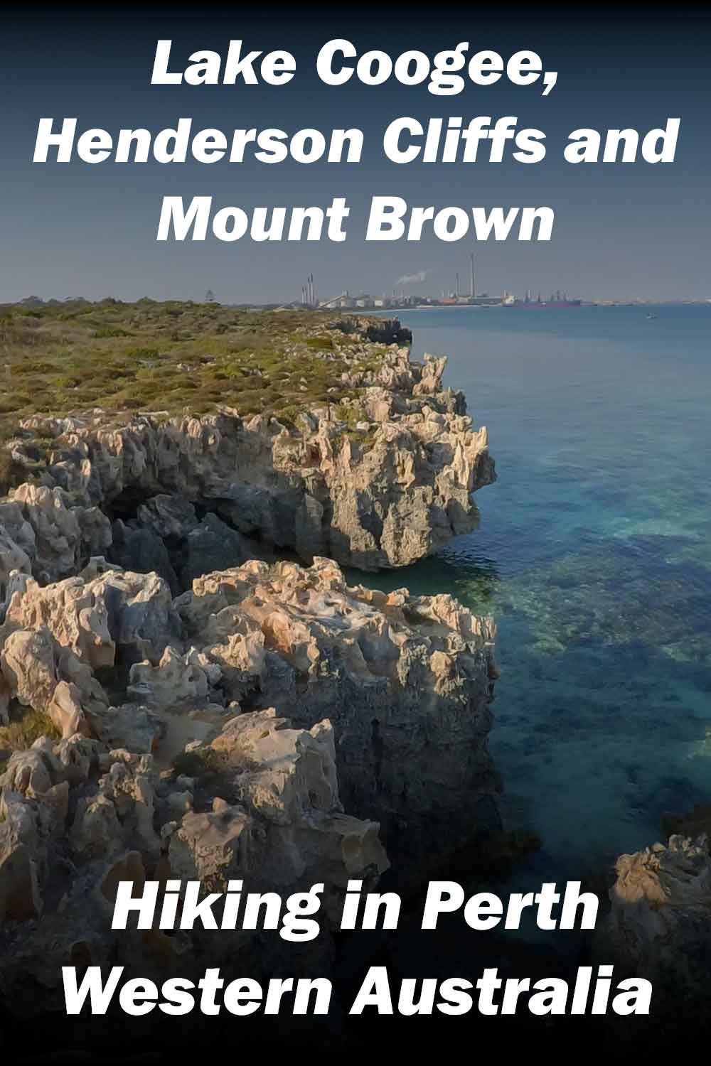 A Hike Around Lake Coogee, Henderson Cliffs and Mount Brown, Perth ...