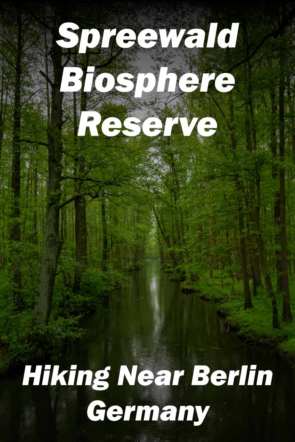 Hiking Spreewald Biosphere Reserve, Berlin, Germany